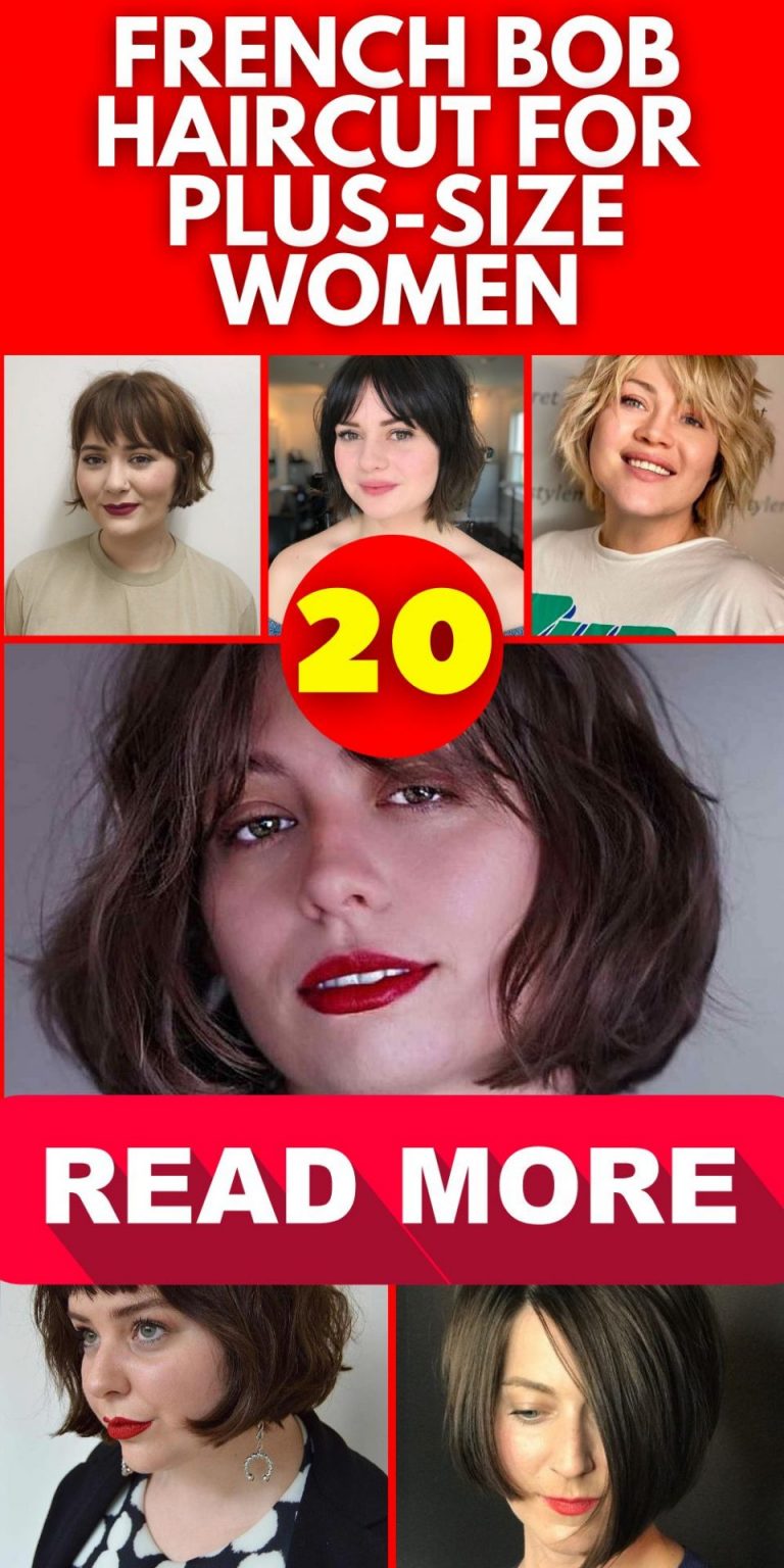 French Bob Haircut 20 Ideas for Plus-Size Women: Embrace Your Unique ...