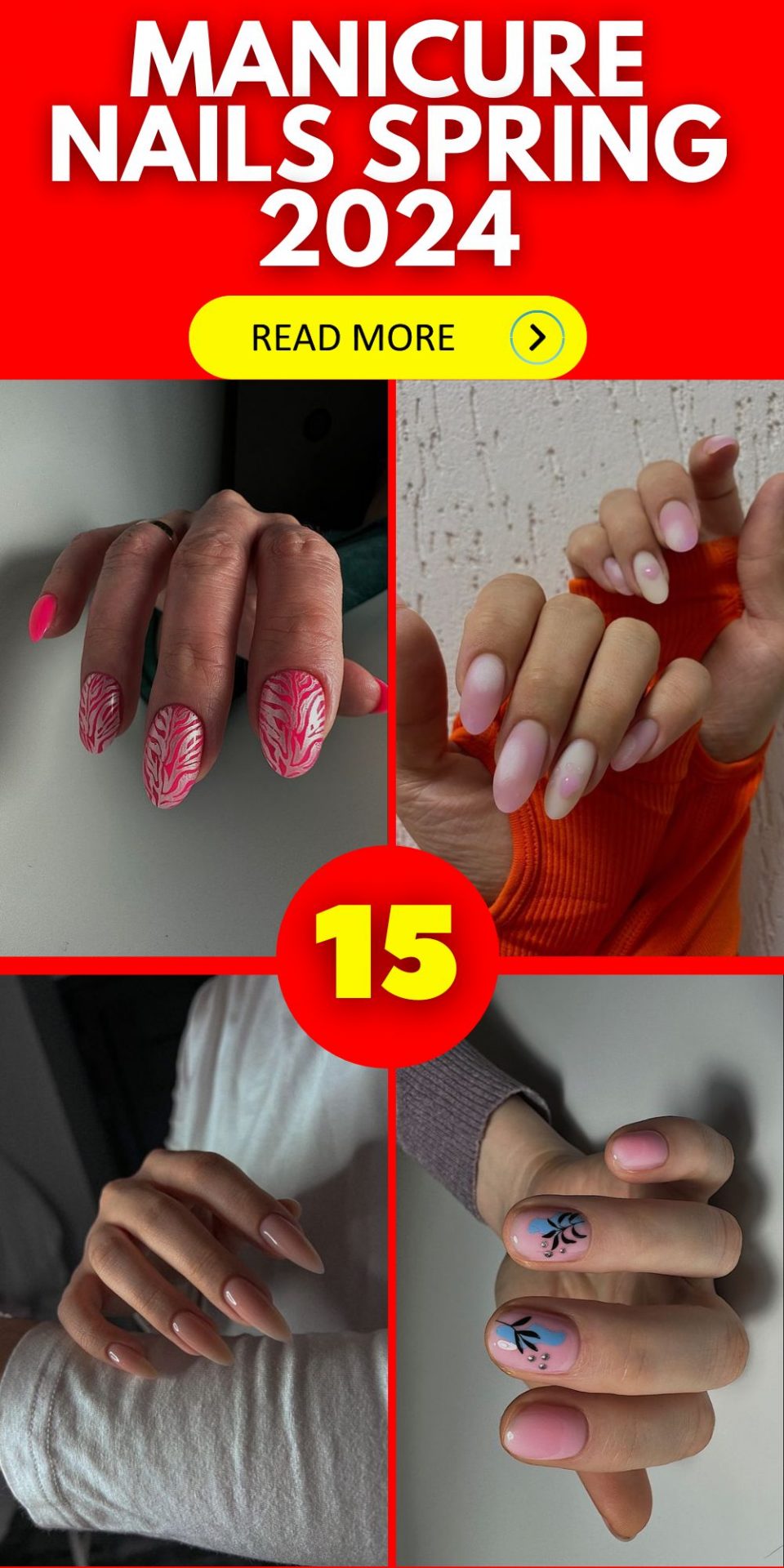 Embrace Spring 2024 with Chic Manicure Trends and Fresh Nail Art