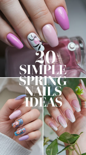 Simple Spring Nails Ideas 2025 – 20 Trendy & Elegant Nail Sets for ...
