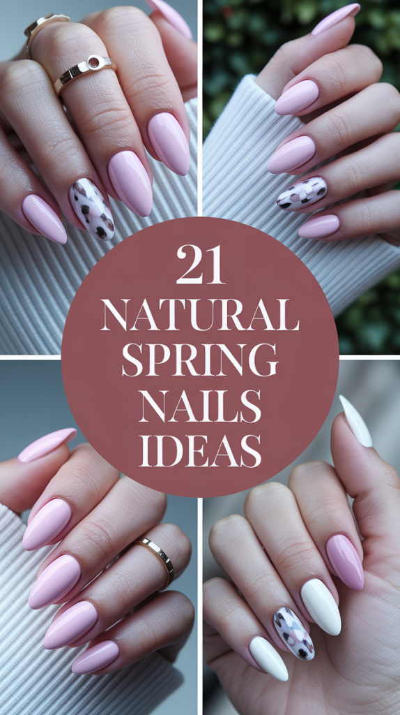 Best 21 Natural Spring Nails Ideas 2025 – Simple, Cute & Trendy Designs